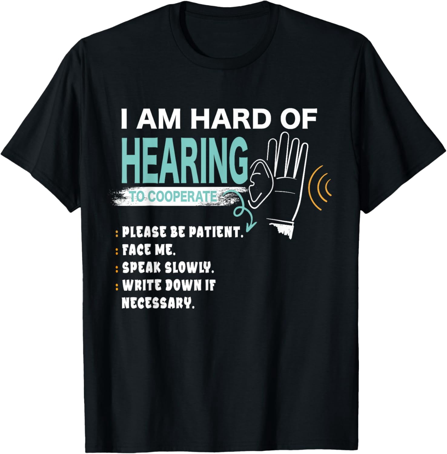 I Am Hard Of Hearing - ASL Hearing Impaired Deaf T-Shirt - Walmart.com