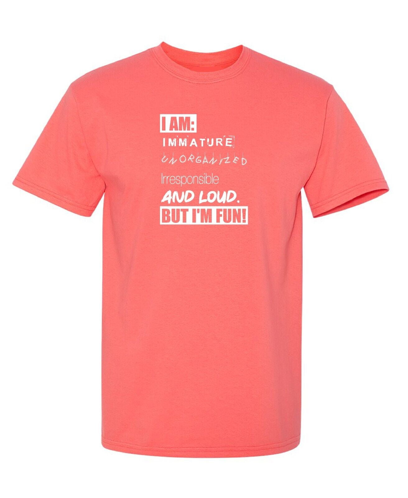 I Am Immature Sarcastic Humor Graphic Tee Mens Gift Novelty Funny T ...