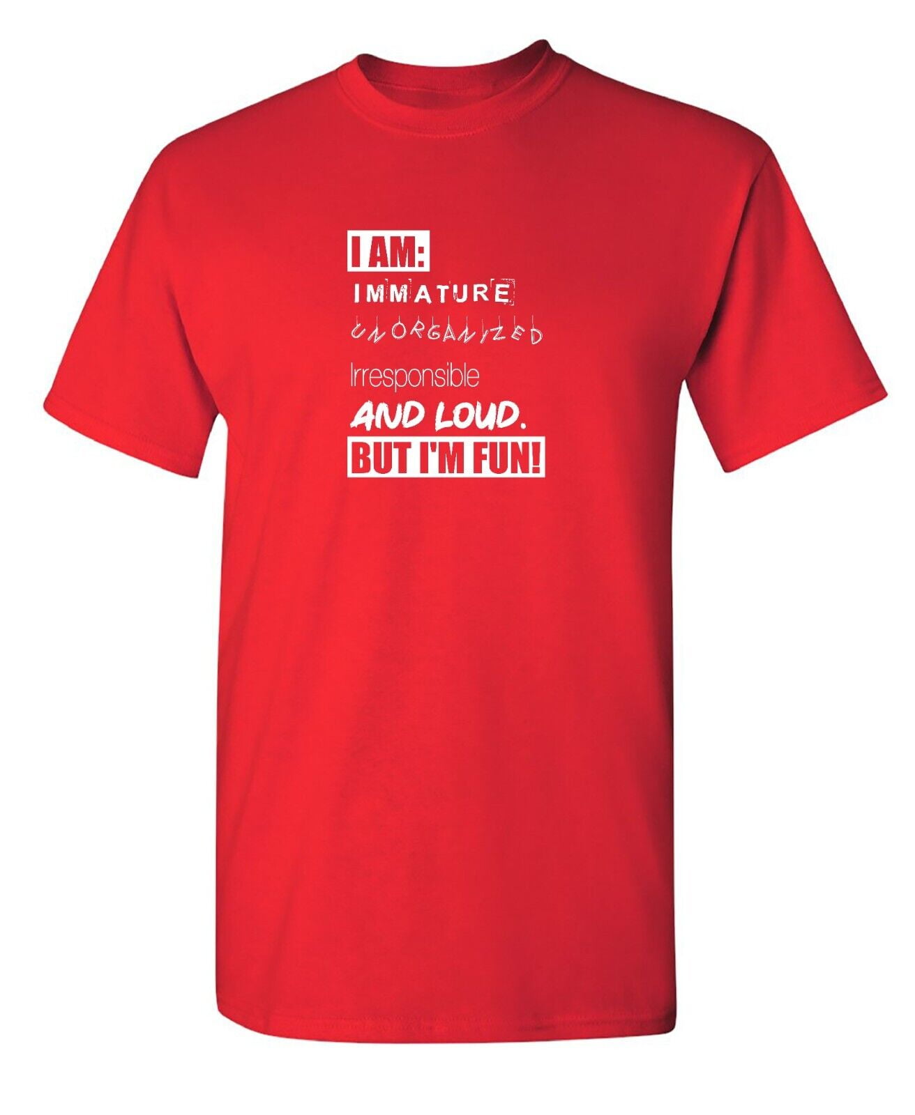 I Am Immature Sarcastic Humor Graphic Tee Mens Gift Novelty Funny T ...