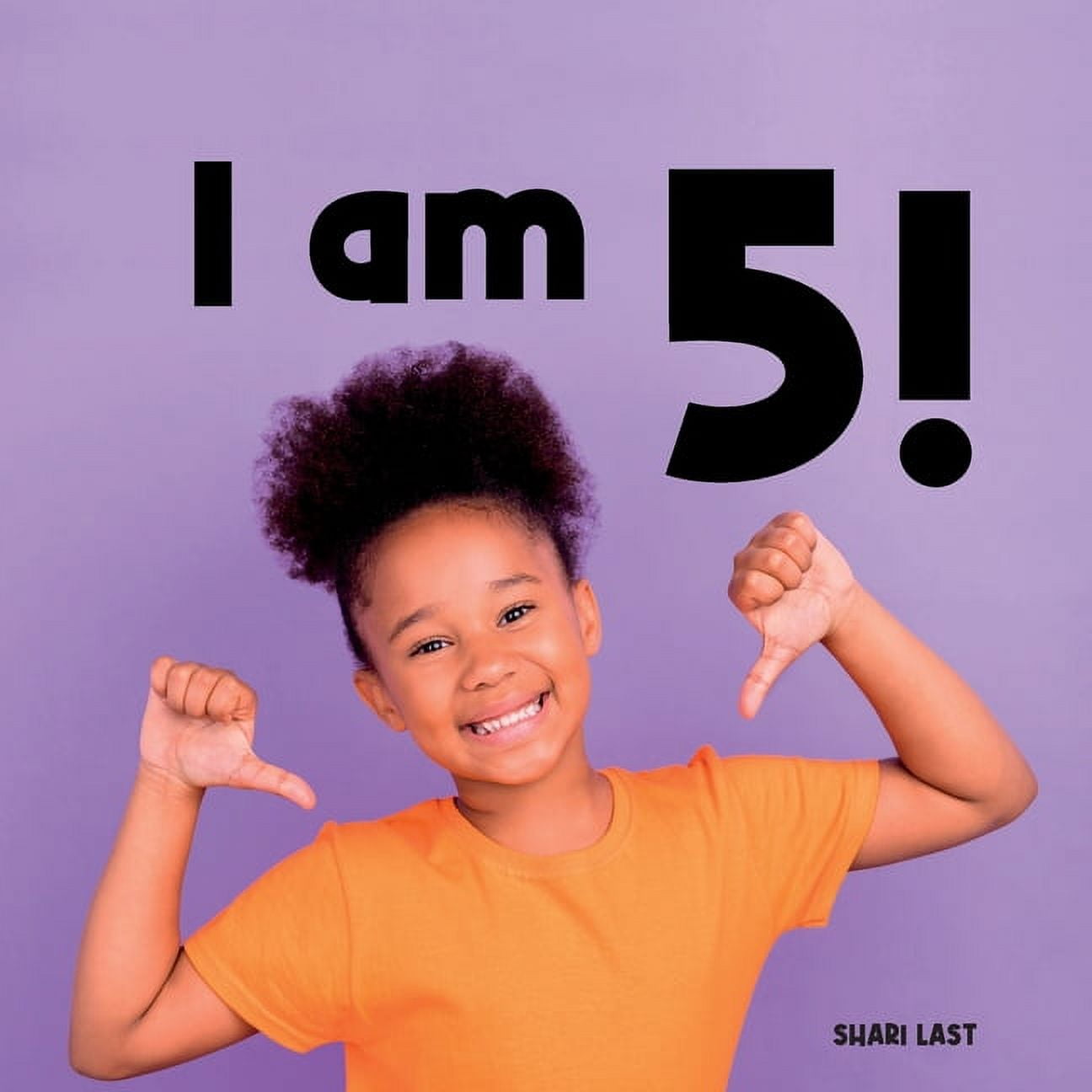 I Am Me I Am 5!: Meet many different 5-year-old children, (Paperback ...