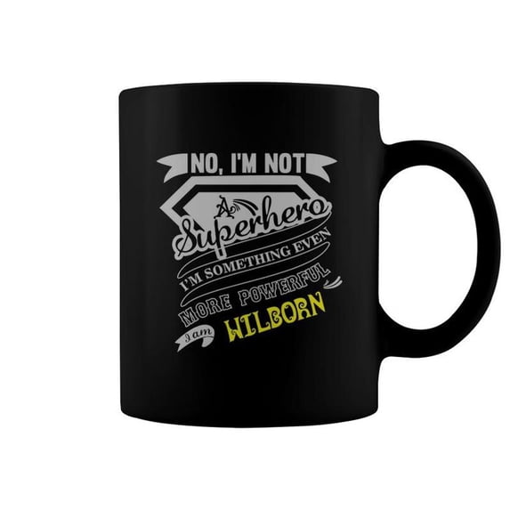 I Am Not A Superhero I Am Wilborn Coffee Mug - Walmart.com
