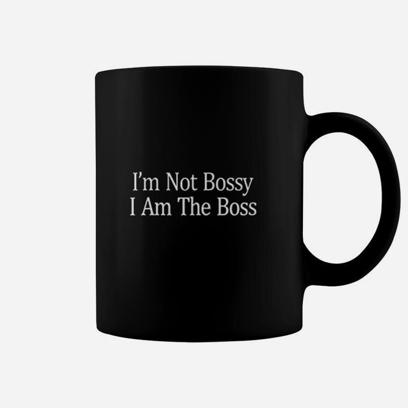 I Am Not Bossy I Am The Boss Coffee Mug - Walmart.com