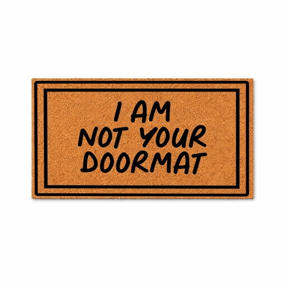 I Am Not Your Doormat Doormat, Funny Entryway Door Mat, Indoor Outdoor ...