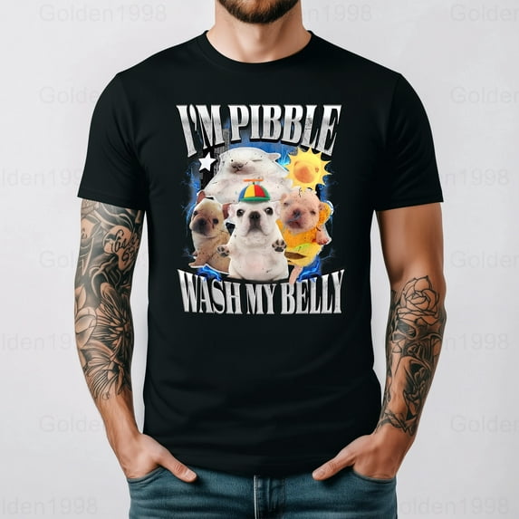 I Am Pibble Wash My Belly Funny Dog Meme Pet Lover Brainrot Humor ...