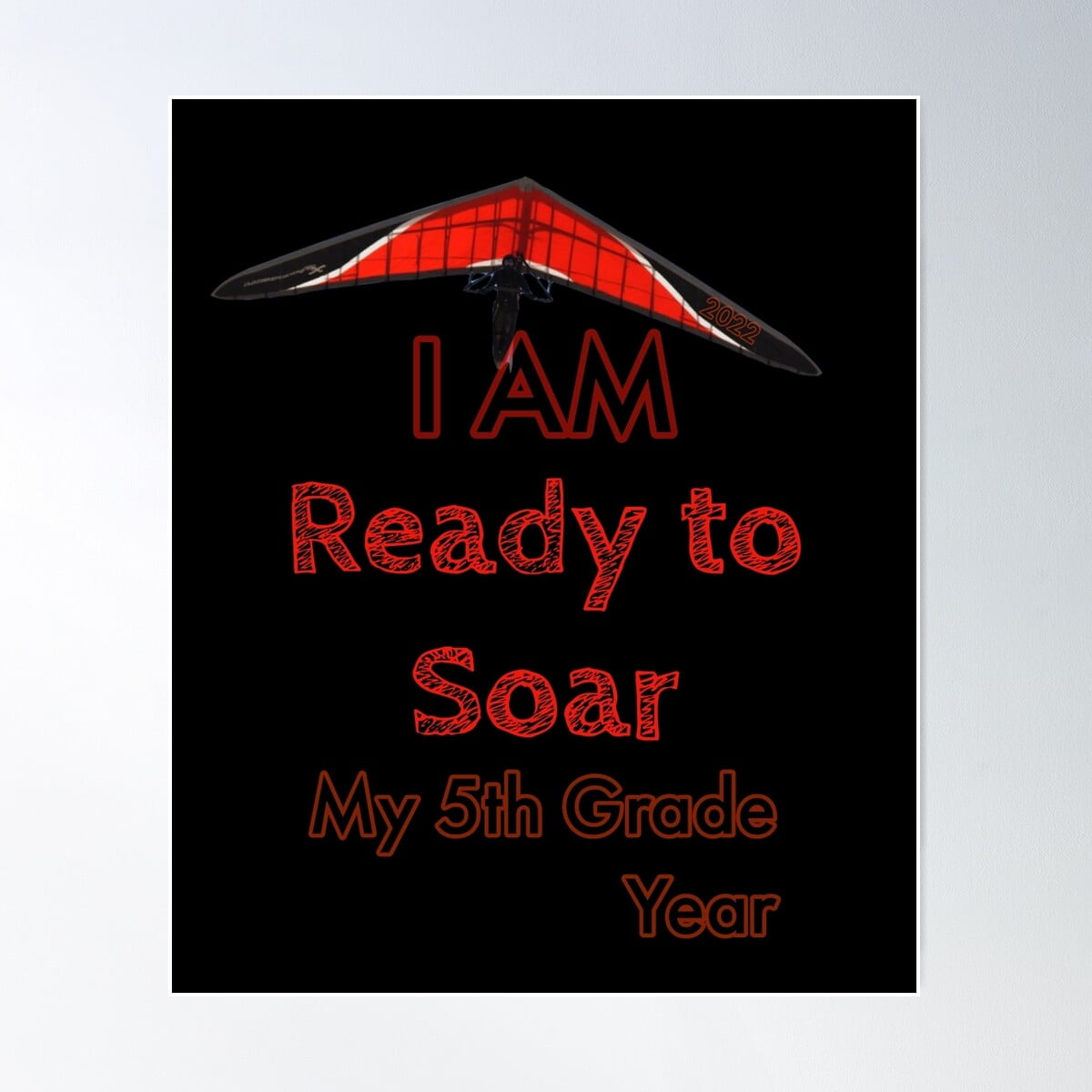 I Am Ready To Soar My Fifth Grade Year Back To School Poster Wall Art ...