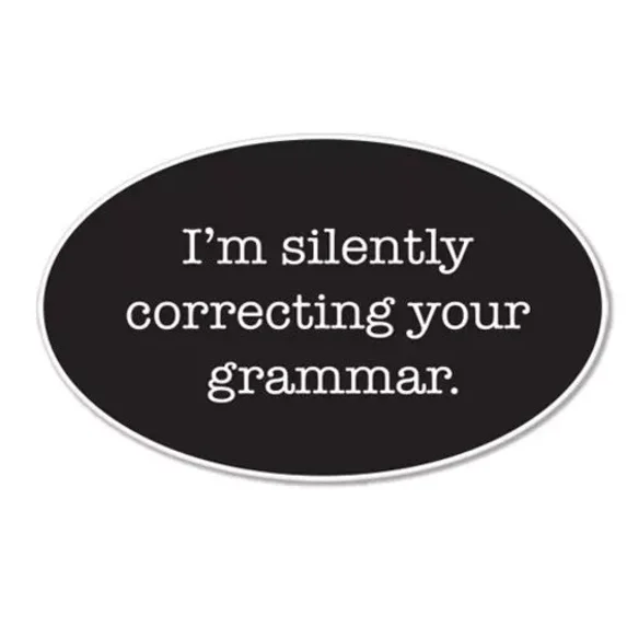 I Am Silently Correcting Your Grammar Sticker Phone Decal Water Bottle ...