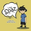 I Am Spaz (Paperback) - Walmart.com