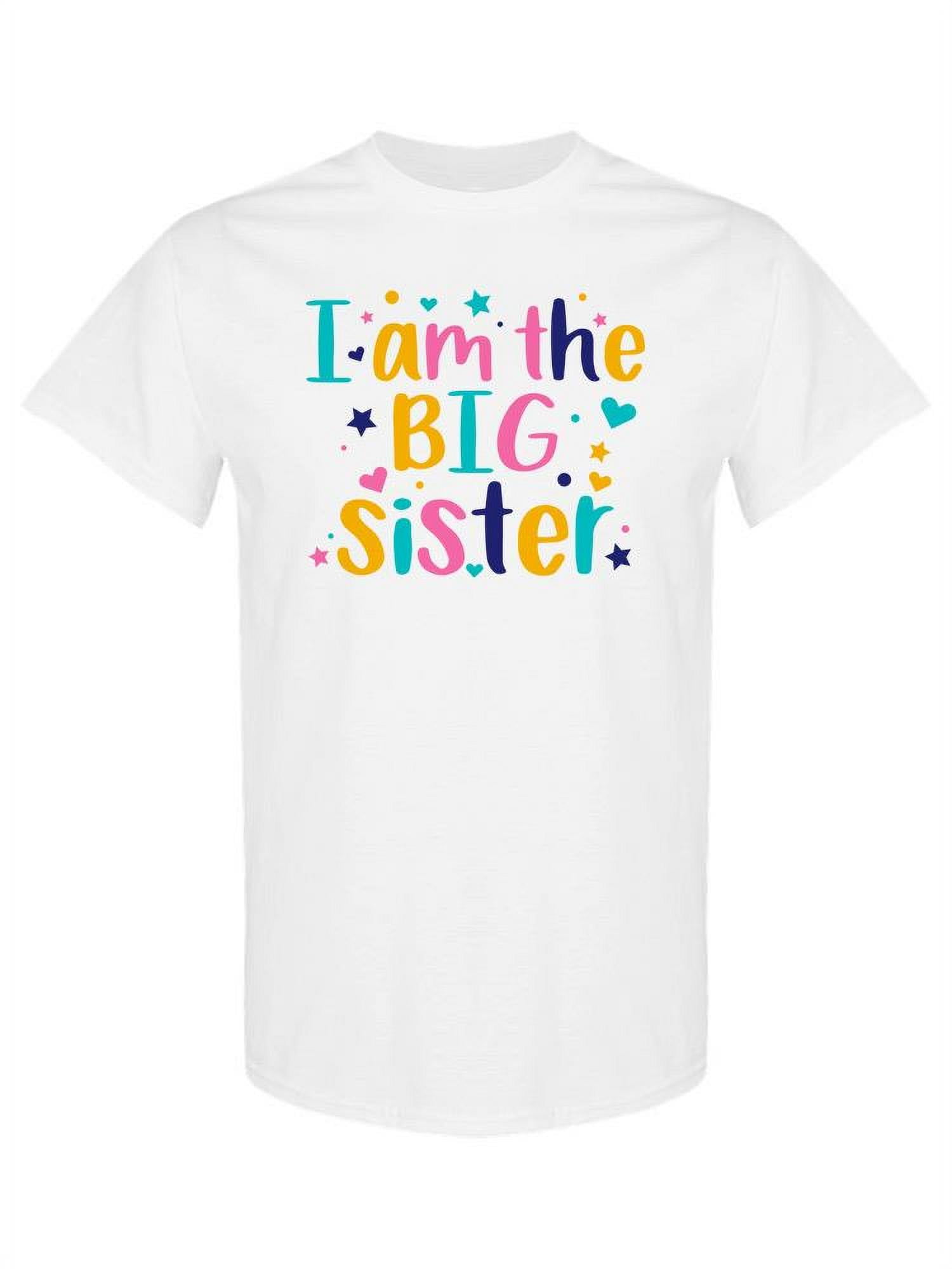 I Am The Big Sister T-Shirt Women -SPIdeals Designs, Female Small ...