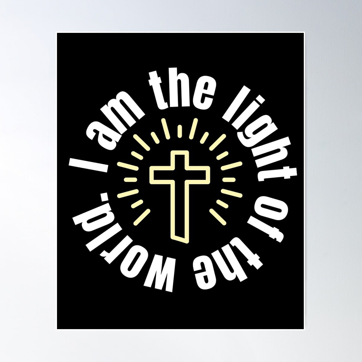 I Am The Light Of The World, John 8:12, Jesus Sayed, Poster Wall Art ...