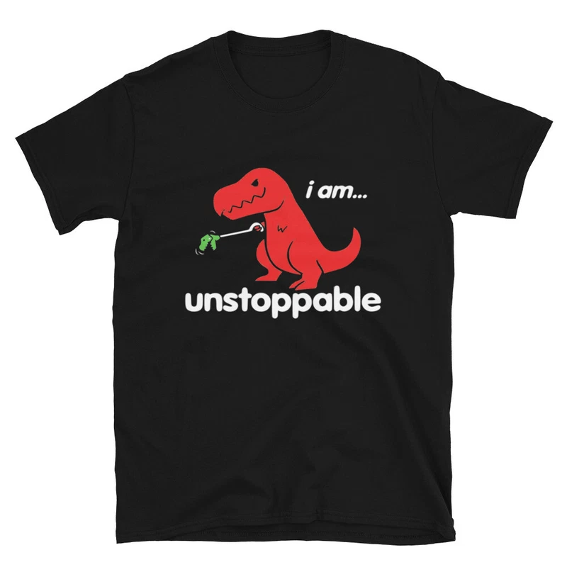 I Am Unstopable Dad Joke Funny Humor Graphic Novelty Gift Top TShirt ...