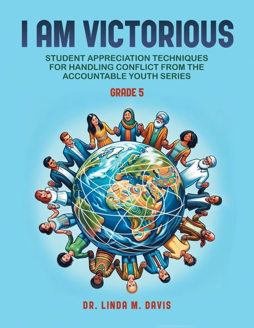I Am Victorious: Student Appreciation Techniques for Handling Conflict ...
