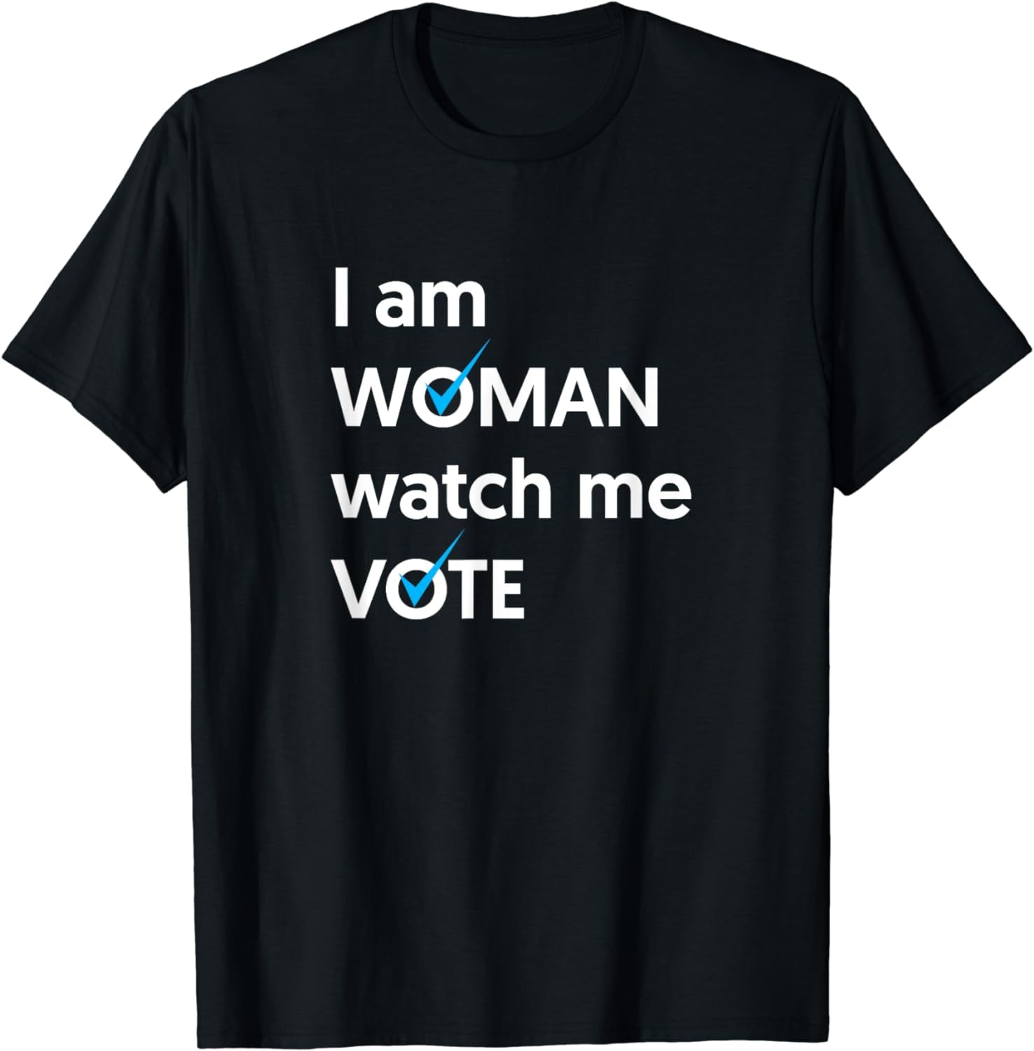 I Am Woman Watch Me Vote 2024 Blue Wave Vote T-Shirt - Walmart.com