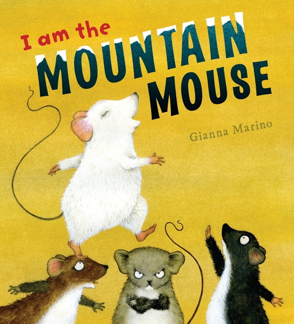I Am the Mountain Mouse (Hardcover) - Walmart.com