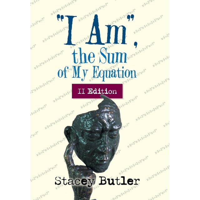 "I Am," the Sum of My Equation: II Edition (Hardcover) - Walmart.com