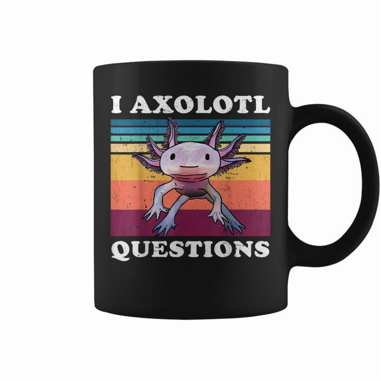 I Axolotl Questions Kids Cute Axolotl V2 Coffee Mug - Walmart.com