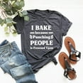 I Bake Because Punching People Is Frowned Upon Tee, Bakers Shirt ...
