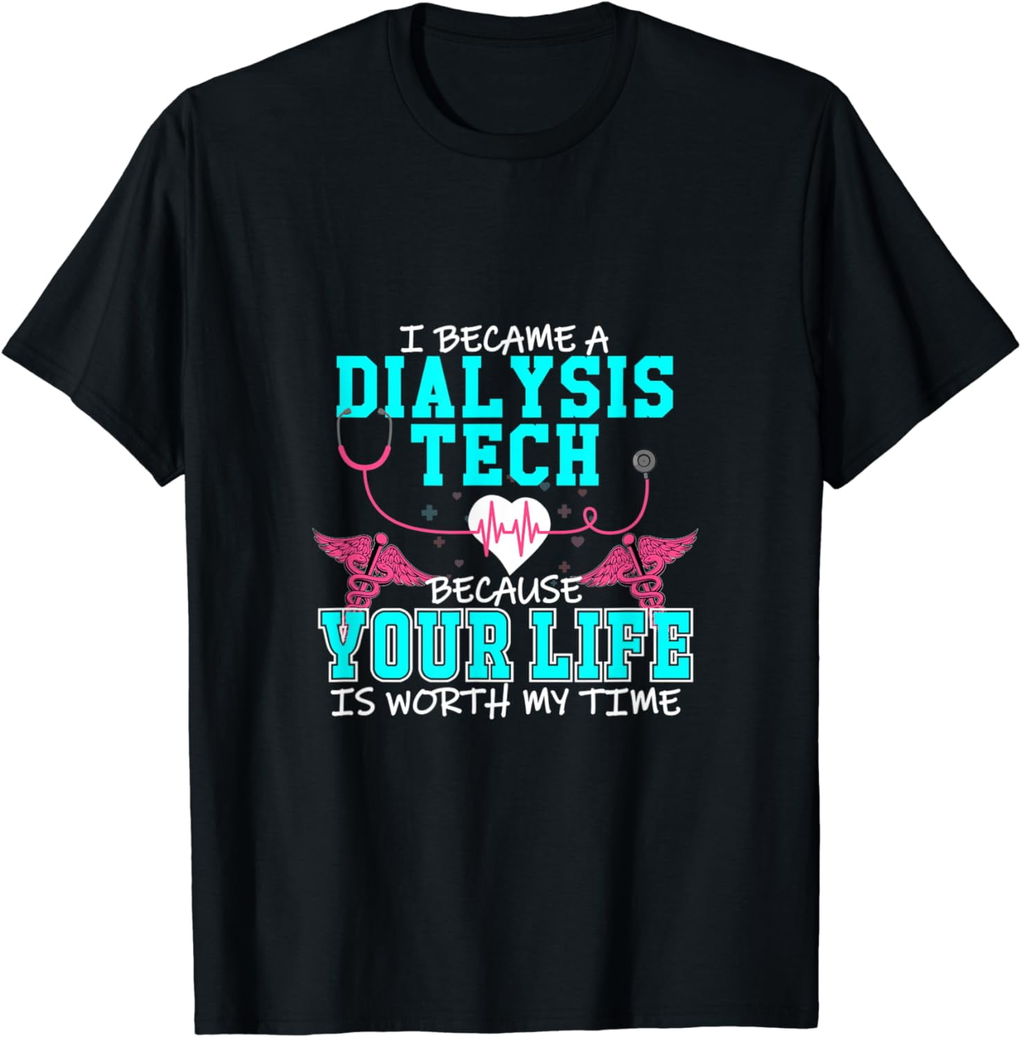 I Became a Dialysis Technician Hemodialysis Nephrology Tech T-Shirt ...