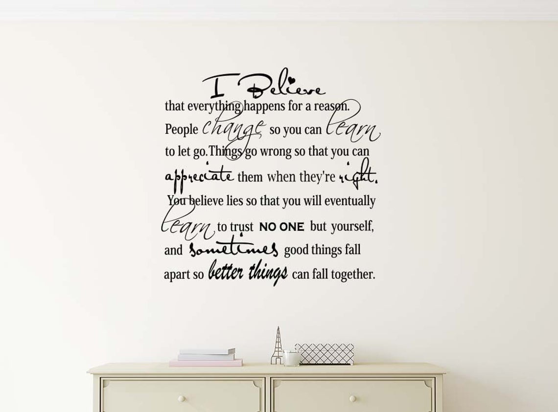 I Believe Everything Happens for a Reason 23 x 23 Vinyl Wall Quote ...