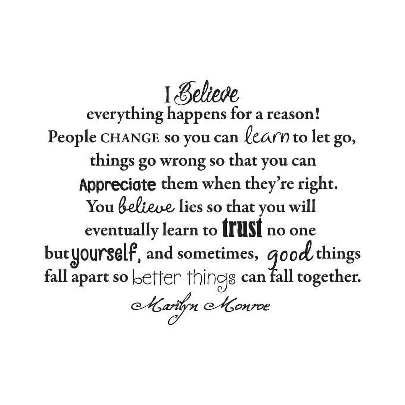 I Believe Everything Happens for a Reason! People Change.. Vinyl Quote ...