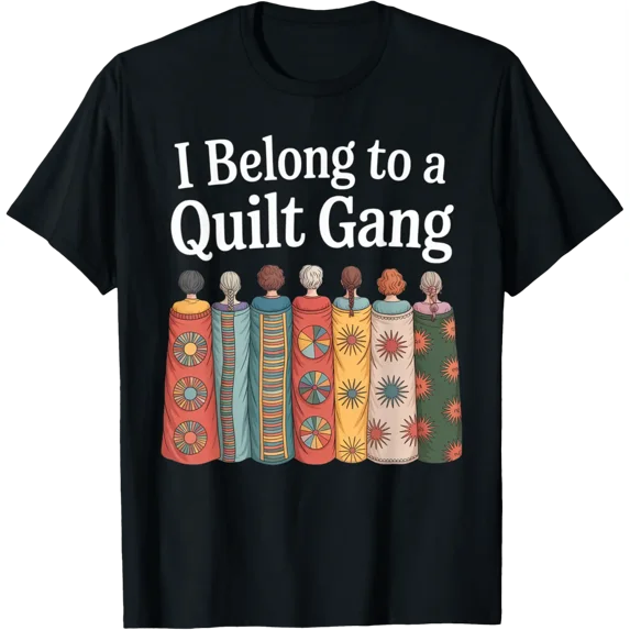 I Belong To Quilt Gang Quilting Lover Design T-Shirt - Walmart.com