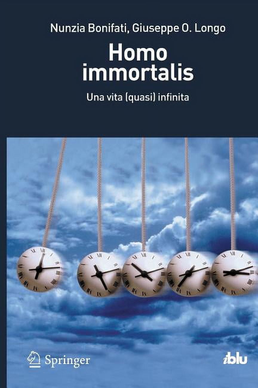 I Blu: Homo Immortalis: Una Vita (Quasi) Infinita (Paperback) - Walmart.com