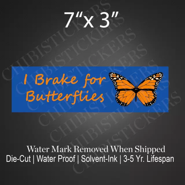 I Brake For Butterflies Car Decal Vinyl Sticker Waterproof Bumper ...