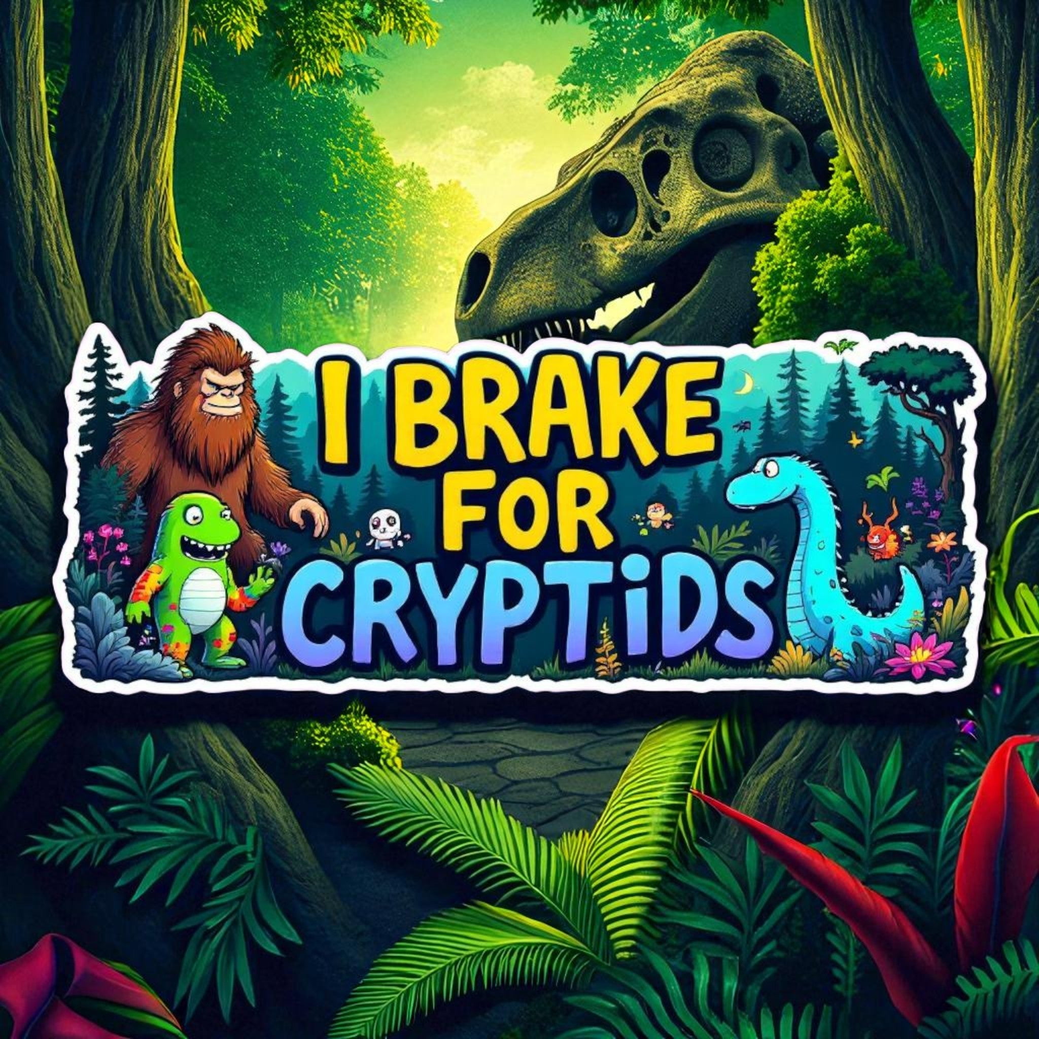 I Brake For Cryptids Vinyl Decal | Cryptids | Funny Decal | Car Decal ...