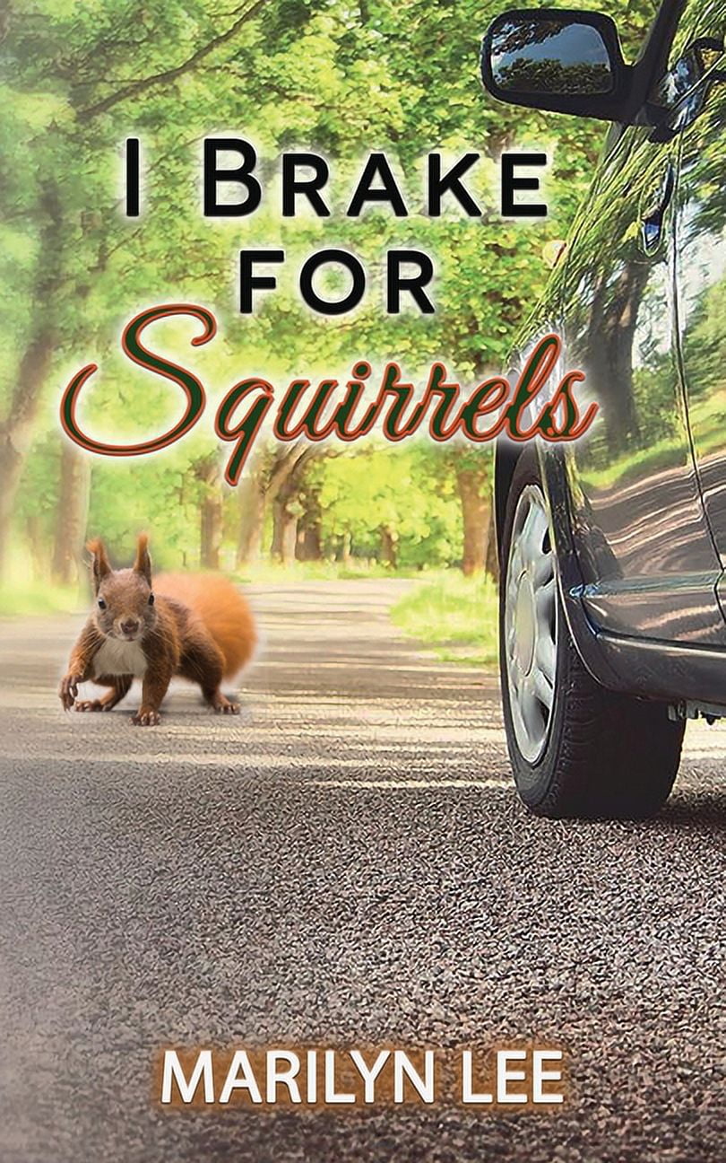 I Brake for Squirrels (Paperback) - Walmart.com