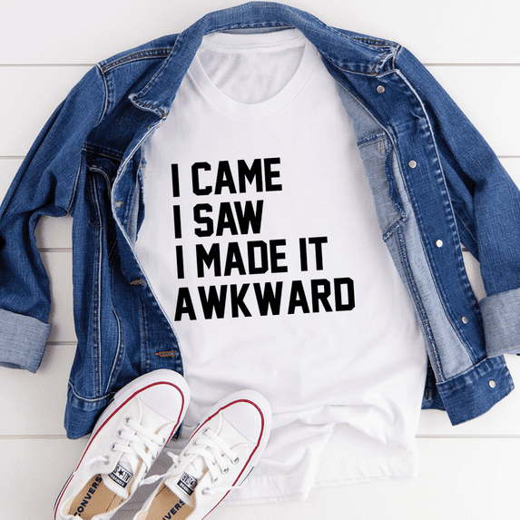 I Came I Saw I Made It Awkward Athletic Heather S Peachy Sunday T-Shirt ...