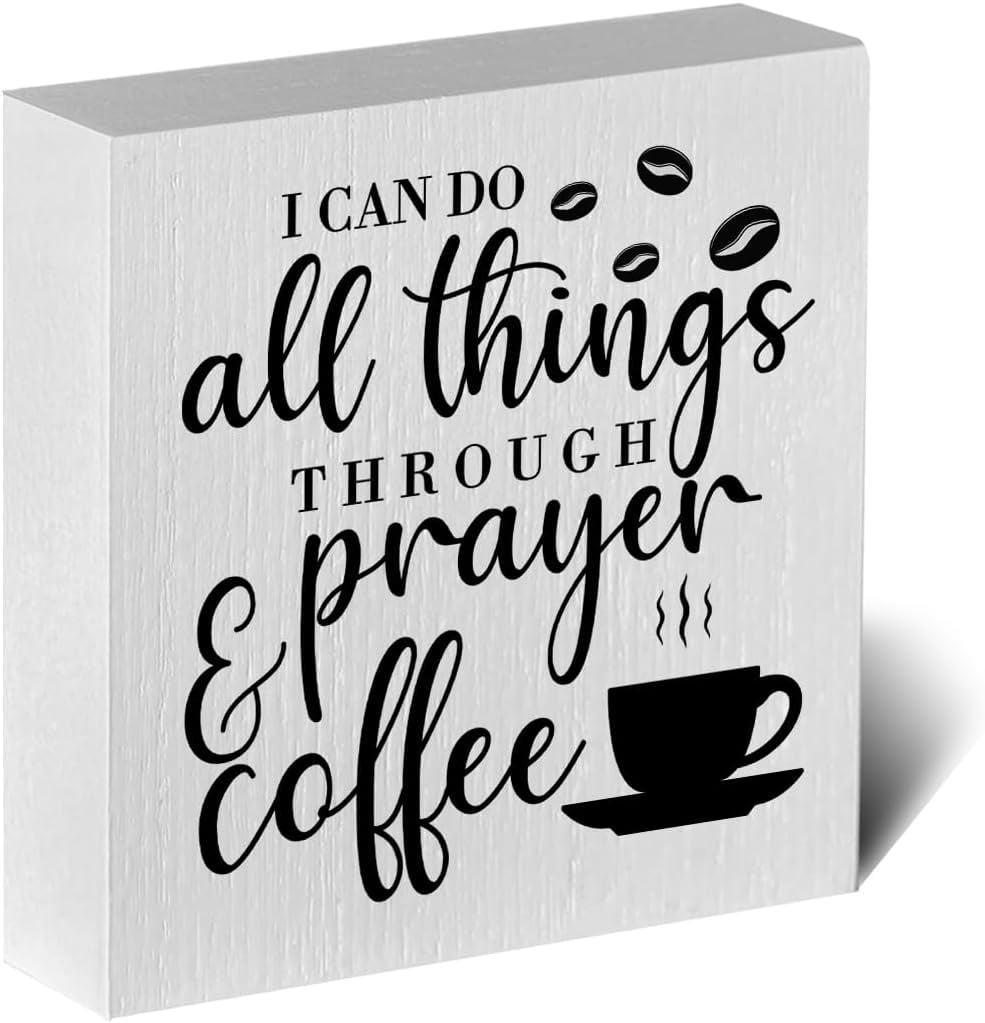 I Can Do All Things Through Prayer and Coffee Artwork Wood Box Sign ...