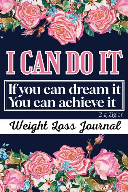 I Can Do It: Weight Loss Journal for Women (Paperback) - Walmart.com