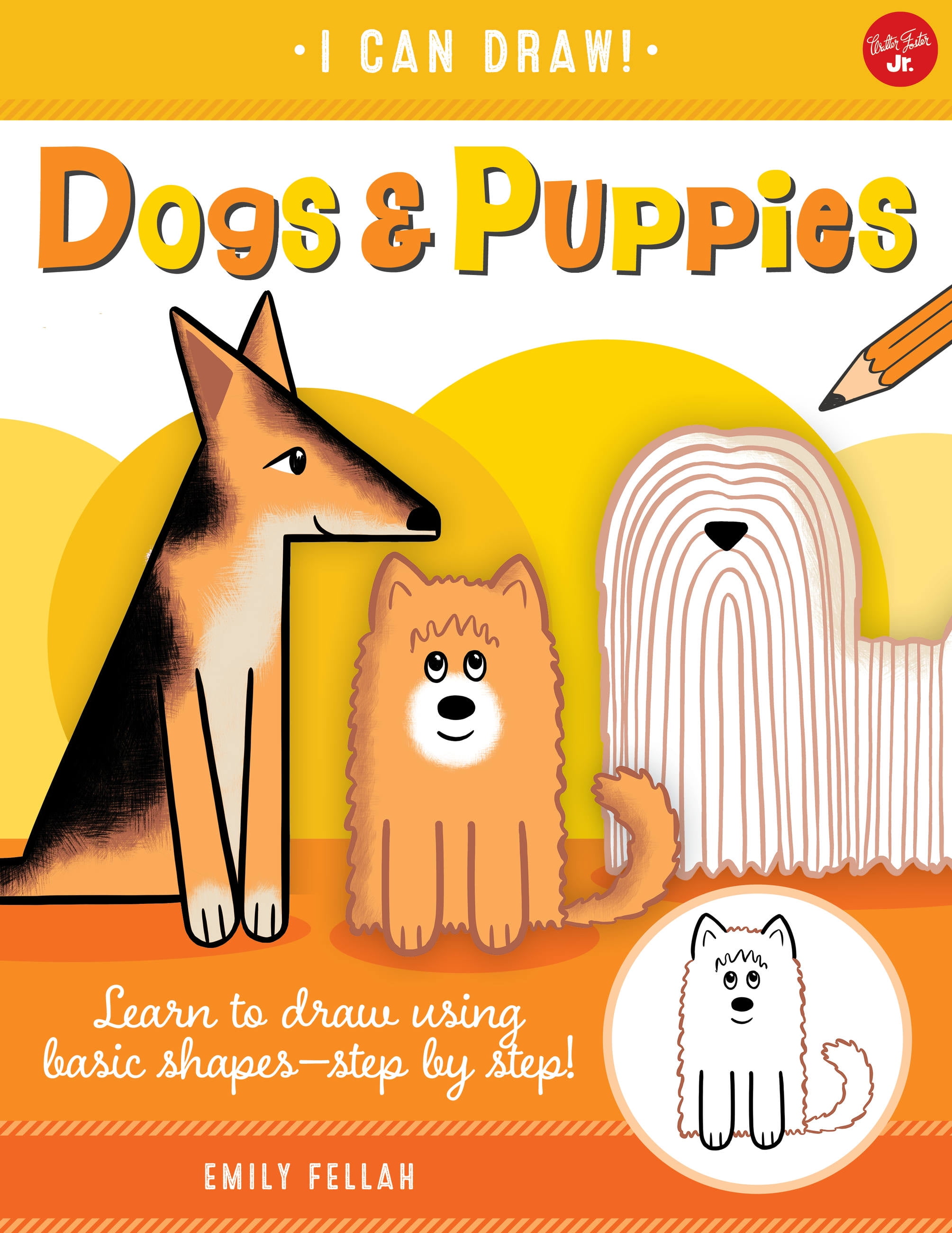 I Can Draw: Dogs & Puppies : Learn to draw using basic shapes--step by ...