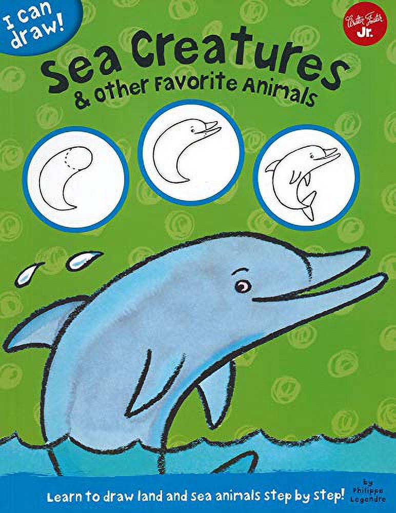 Pre-Owned Sea Creatures Other Favorite Animals: Learn to draw land and sea animals step by step ...