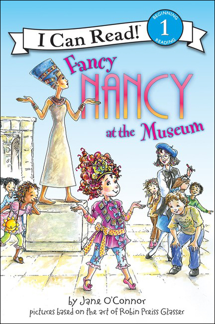 I Can Read! Beginning Reading: Level 1 (Prebound): Fancy Nancy at the Museum (Hardcover ...
