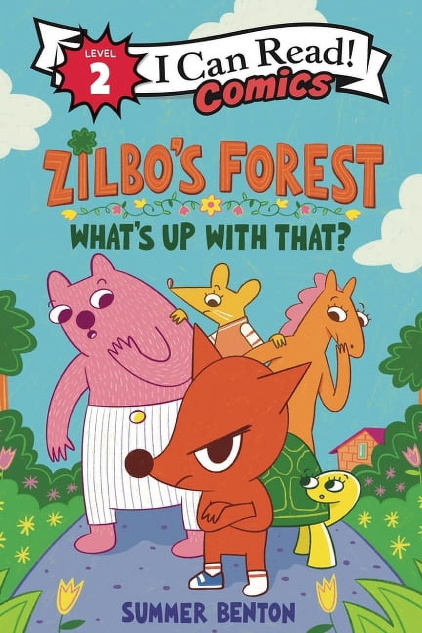 I Can Read Comics Level 2 Zilbo's Forest: What's Up with That?, Book 10 ...