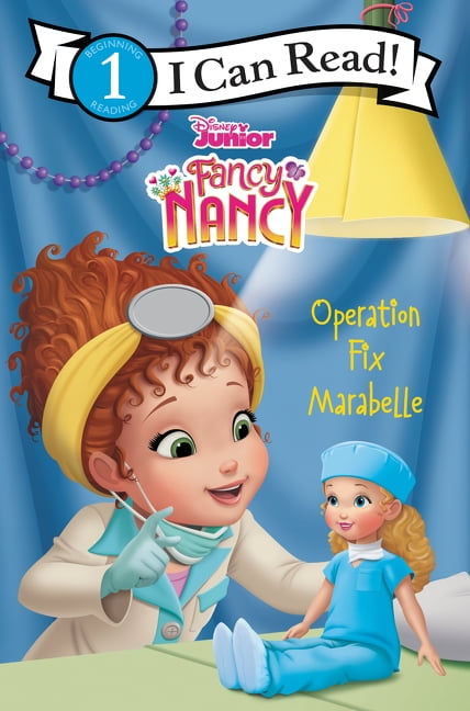 I Can Read Level 1 Disney Junior Fancy Nancy: Operation Fix Marabelle ...