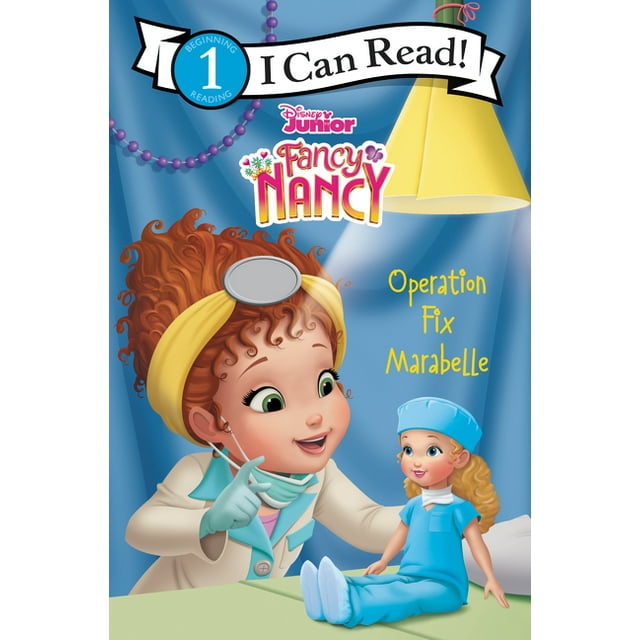 I Can Read Level 1 Disney Junior Fancy Nancy: Operation Fix Marabelle ...