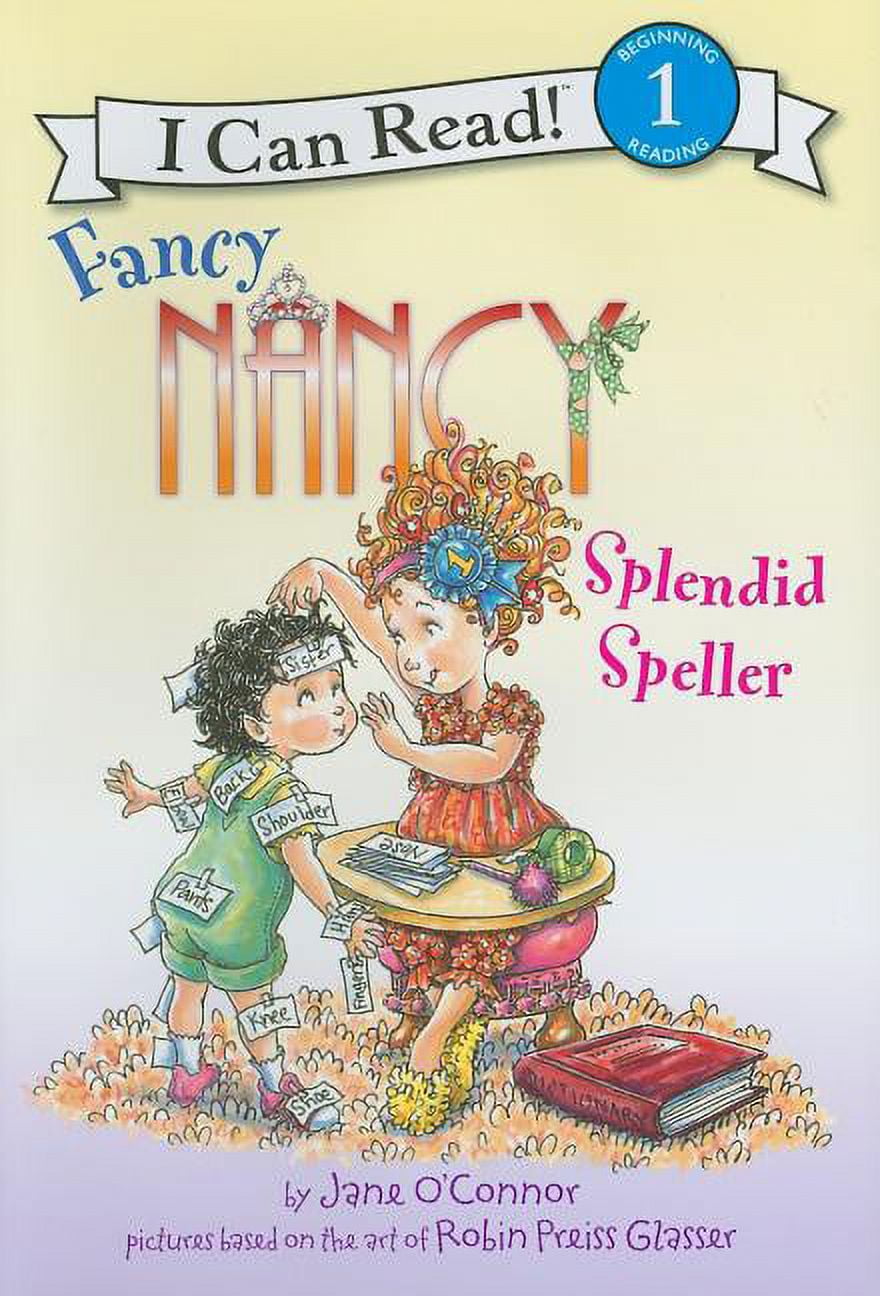 I Can Read Level 1 Fancy Nancy: Splendid Speller, (Hardcover) - Walmart.com