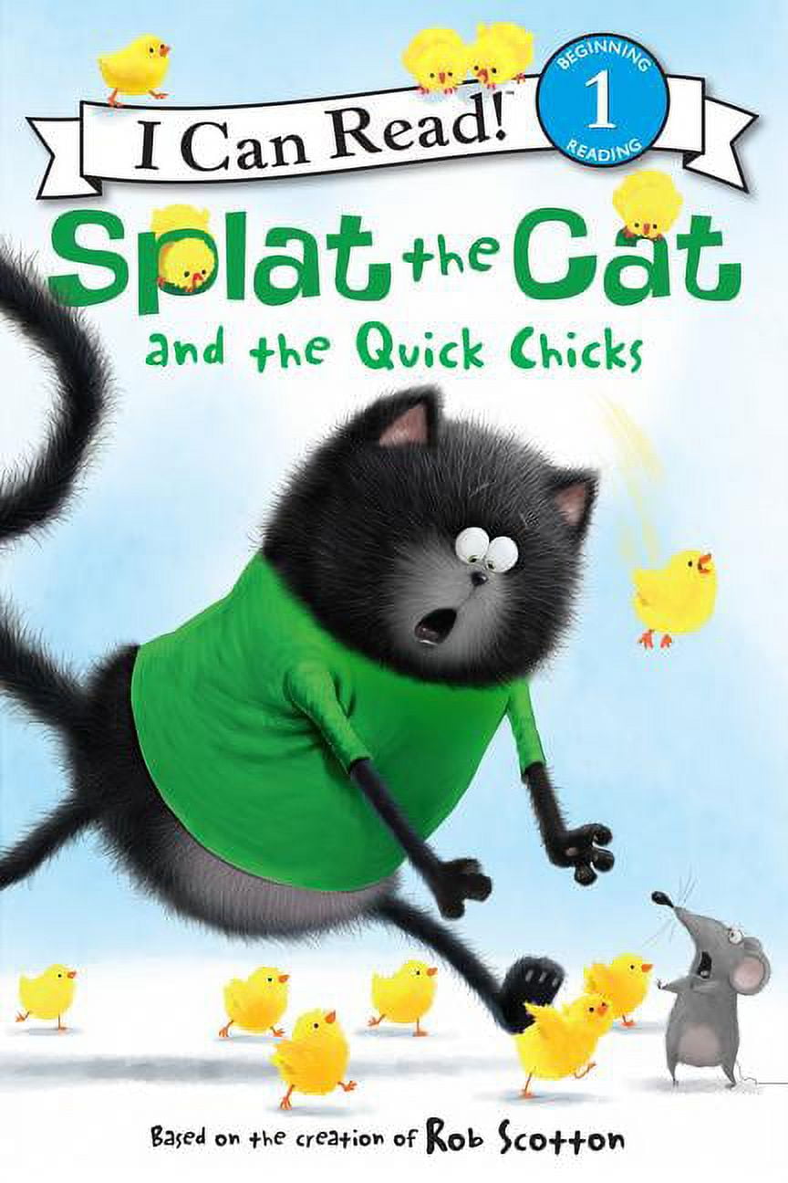 I Can Read Level 1 Splat the Cat and the Quick Chicks: An Easter and ...