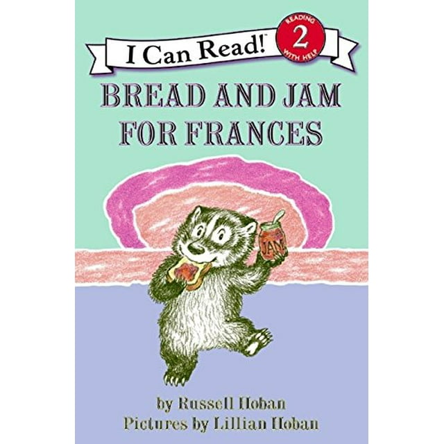 I Can Read Level 2 Bread and Jam for Frances, (Paperback) - Walmart.com