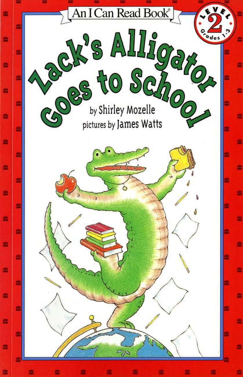 I Can Read Level 2 Zack's Alligator Goes to School, Book 1, (Paperback ...