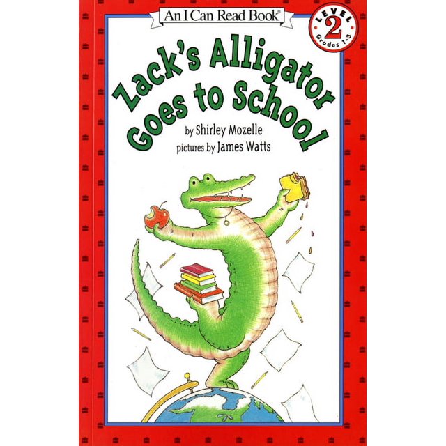 I Can Read Level 2 Zack's Alligator Goes to School, Book 1, (Paperback ...