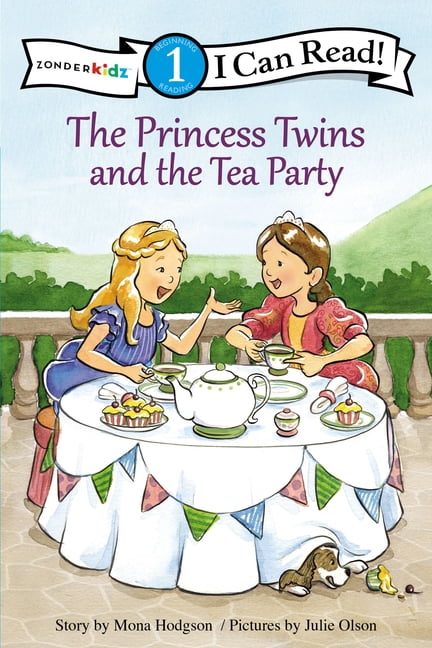 I Can Read! / Princess Twins: The Princess Twins and the Tea Party ...