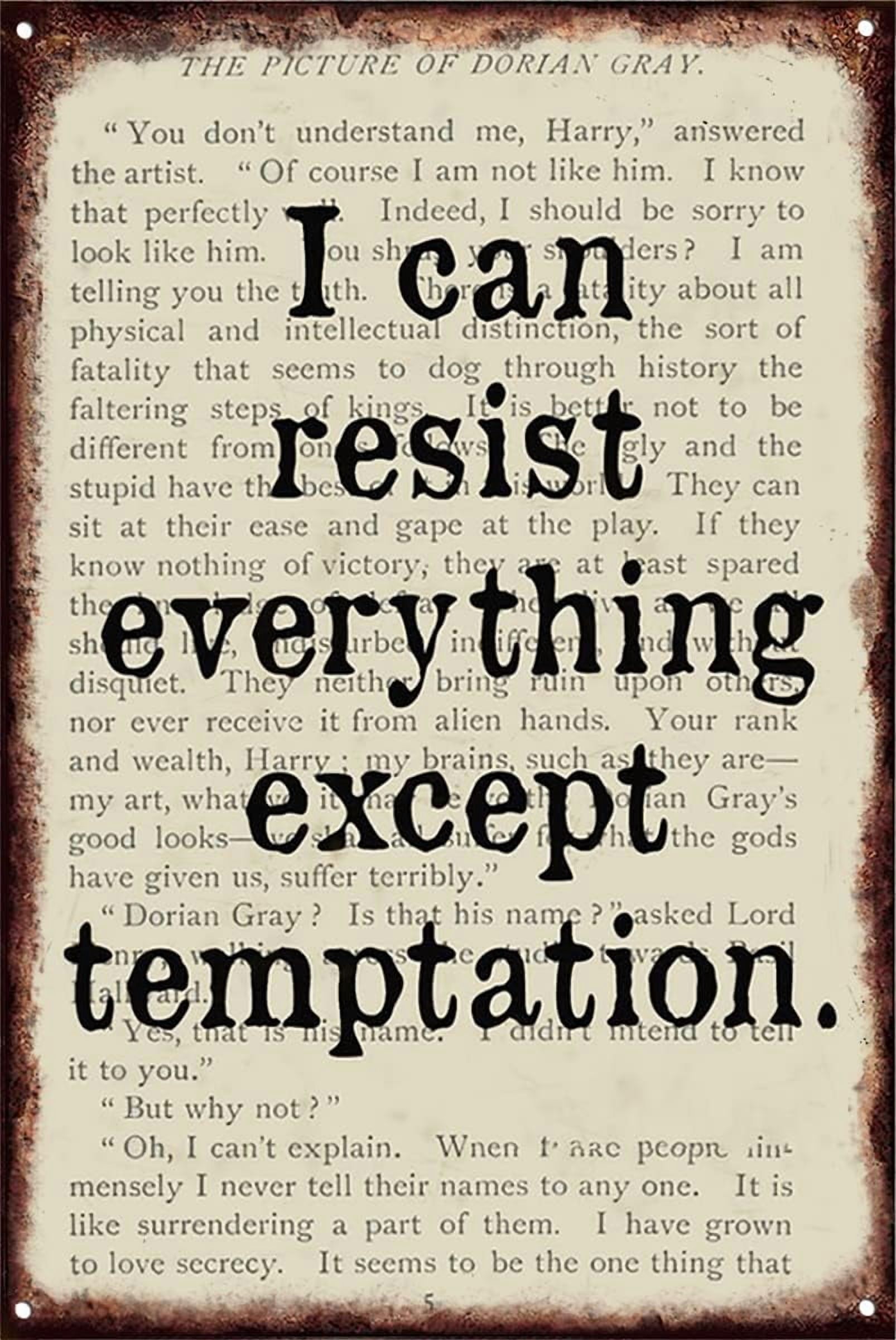 I Can Resist Everything Except Temptation Inspirational Wall Art Print ...