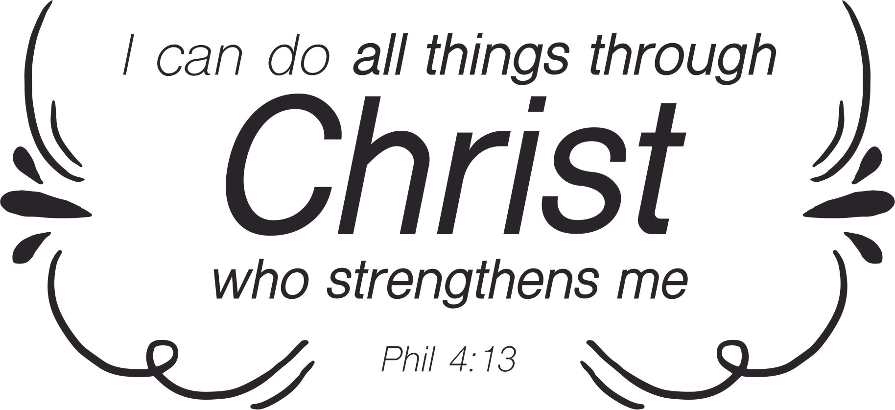 I Can Do All Things Through Christ Phil Bible Verse Religious Spiritual ...