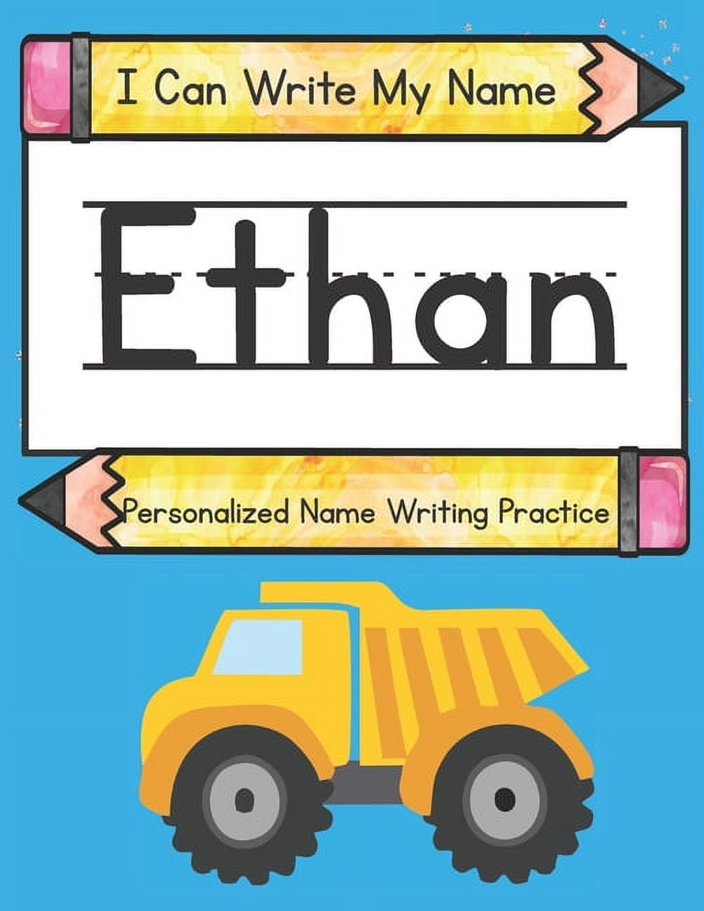 I Can Write My Name I Can Write My Name: Ethan: Personalized Name ...