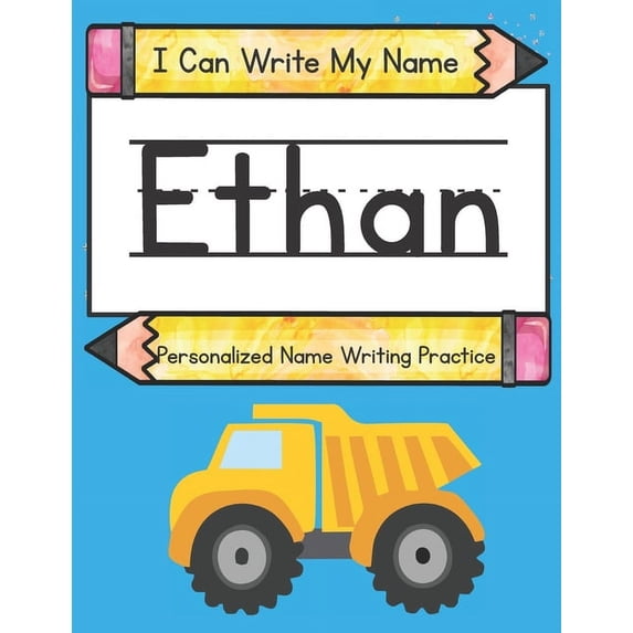 I Can Write My Name I Can Write My Name: Ethan: Personalized Name ...
