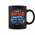 I Can't Answer That For You Staar Test Teacher Testing Day Coffee Mug ...