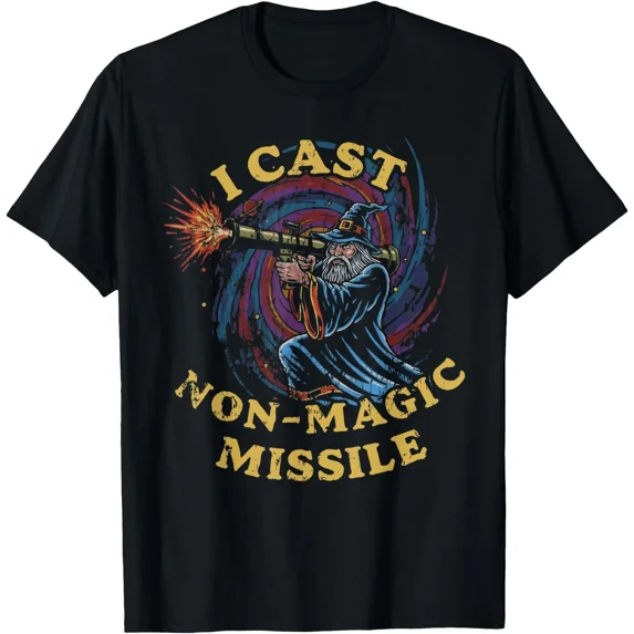 I Cast Non Magic Missile Funny Wizard Parody Meme Spell Game Unisex T ...