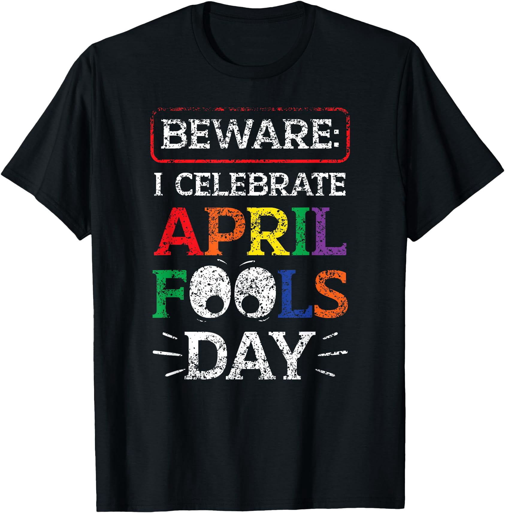 I Celebrate April Fools Day Sayings T-Shirt - Walmart.com